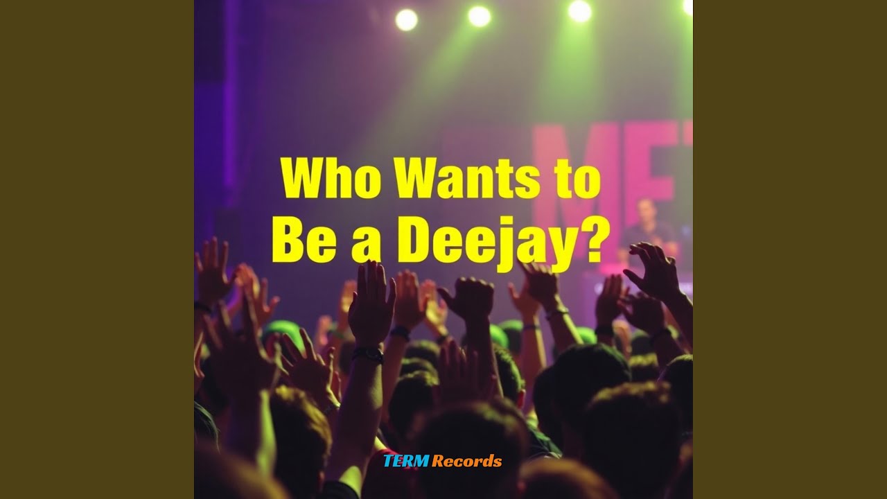 Who Wants to be a Deejay? - YouTube