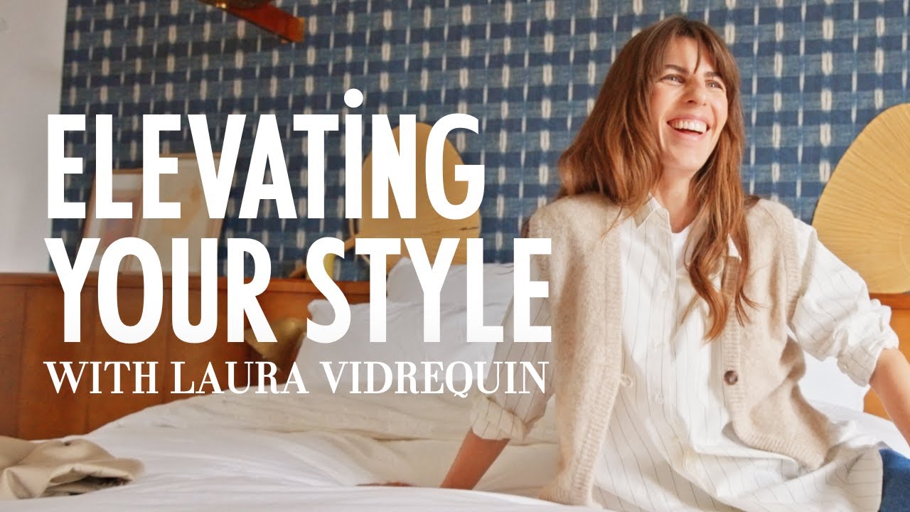 Elevating your looks with Laura Vidrequin | Sézane - YouTube