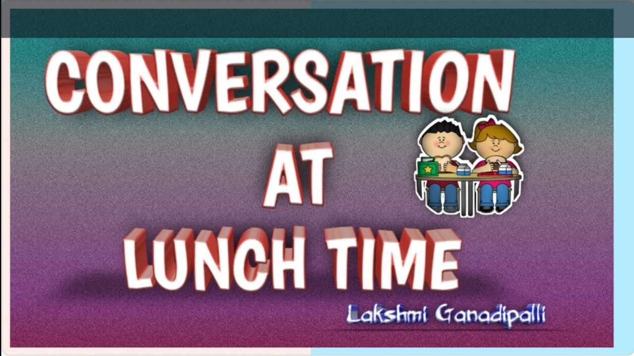 Conversation at lunch time|Spoken English| - YouTube