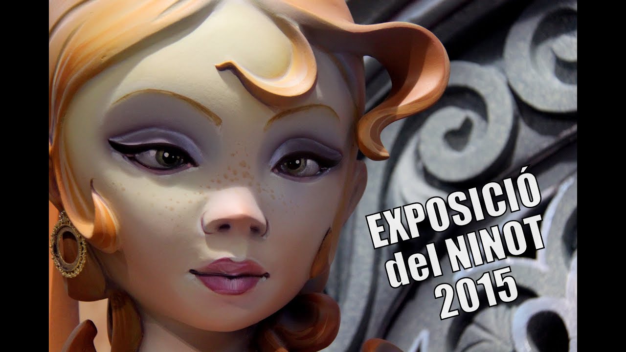 EXPOSICIÓ DEL NINOT 2015 - YouTube