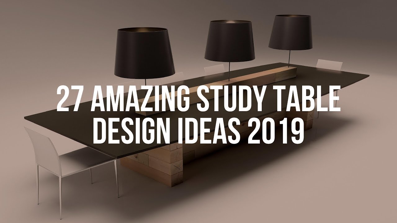 🔴 27 Amazing STUDY TABLE DESIGN Ideas 2019 - YouTube
