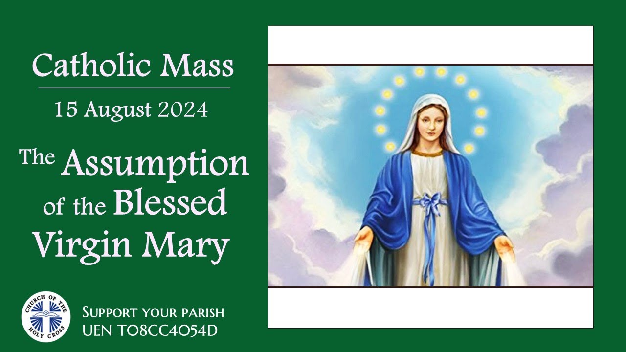 Catholic Mass - The Assumption of the Blessed Virgin Mary 15 August ...