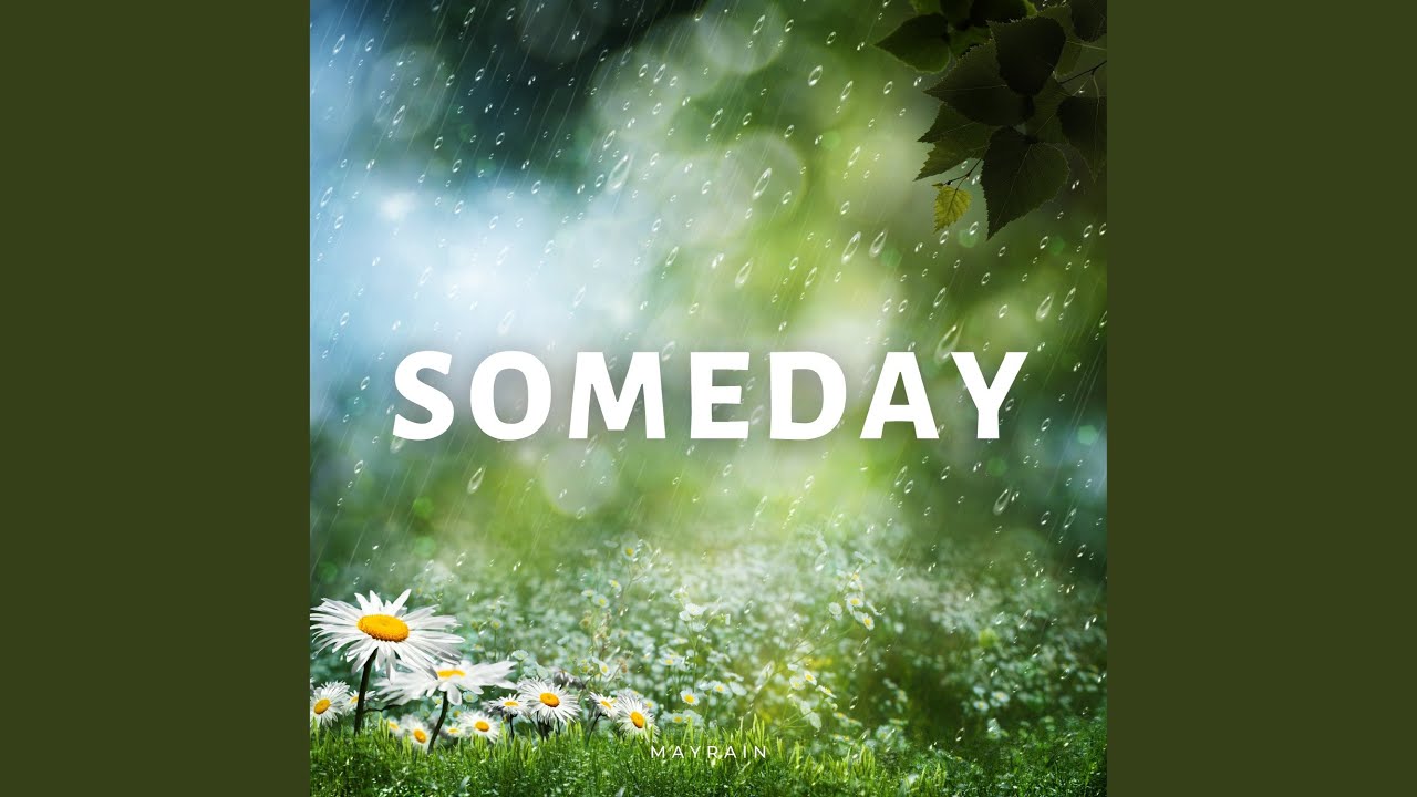 Someday - YouTube