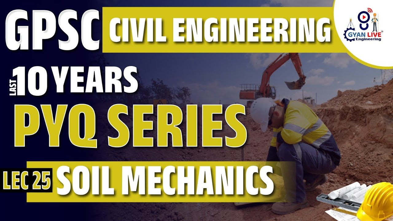 Soil Mechanics | GPSC PYQ SERIES LEC 25 IRRIGATION | R & B | GWSSB ...