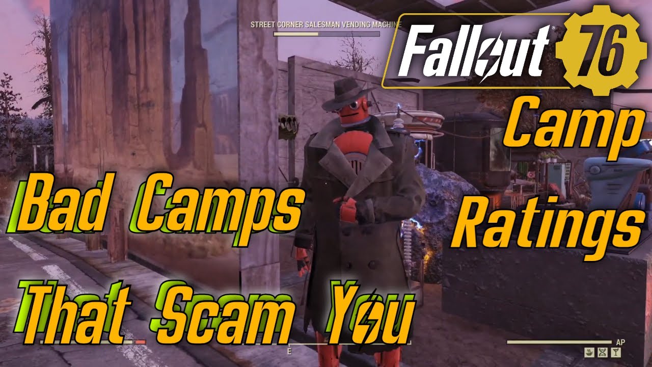 Bad Camp Ratings In Fallout 76 I can't Believe i Got Scammed into ...