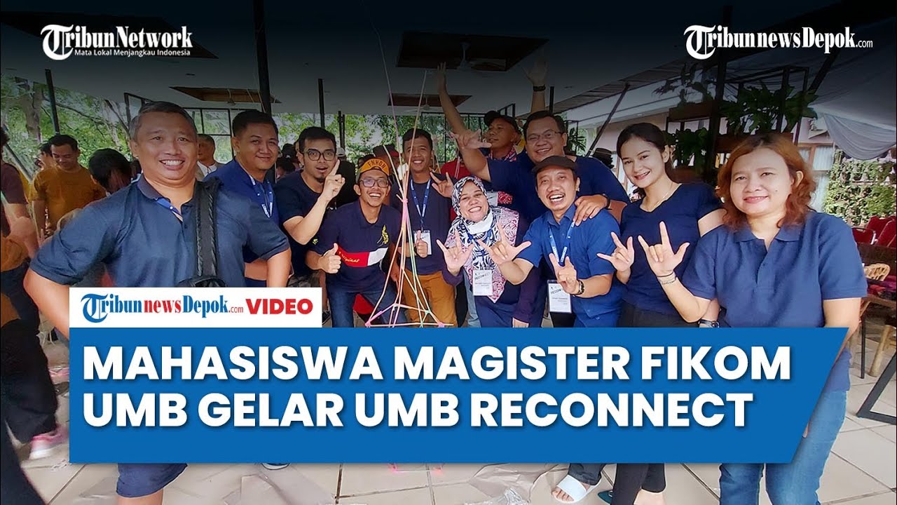 Mahasiswa Magister Fikom UMB Gelar Workshop UMB Reconnect - YouTube