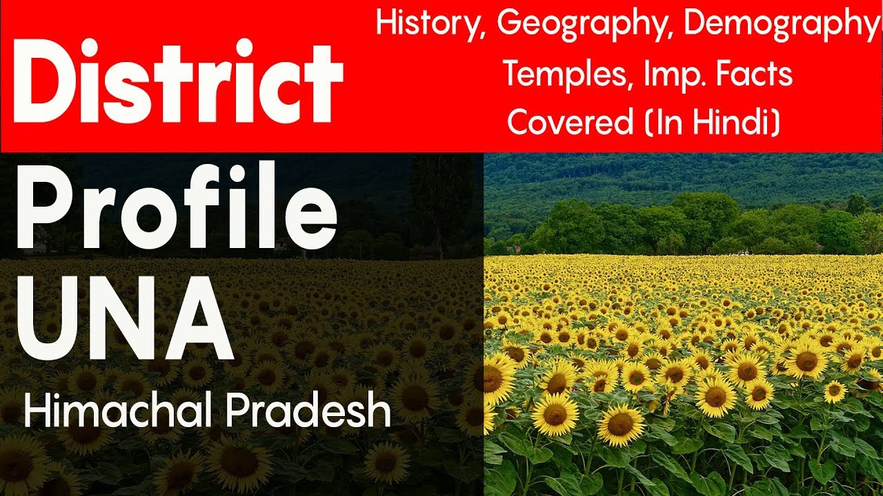 UNA : District Profile, HISTORY, GEOGRAPHY, DEMOGRAPHY, TEMPLES (In ...