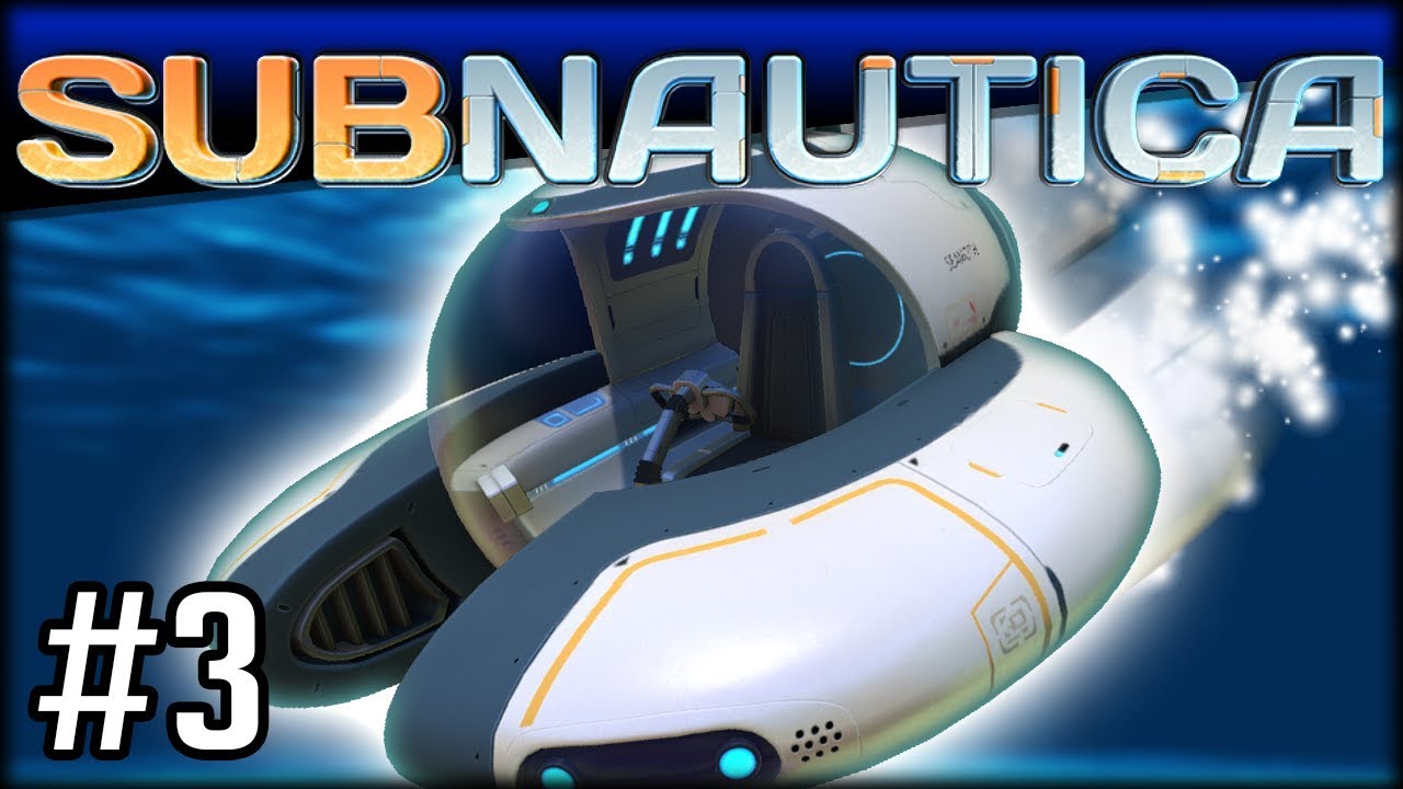 THE SEAMOTH IS BACK | Subnautica | #3 - YouTube
