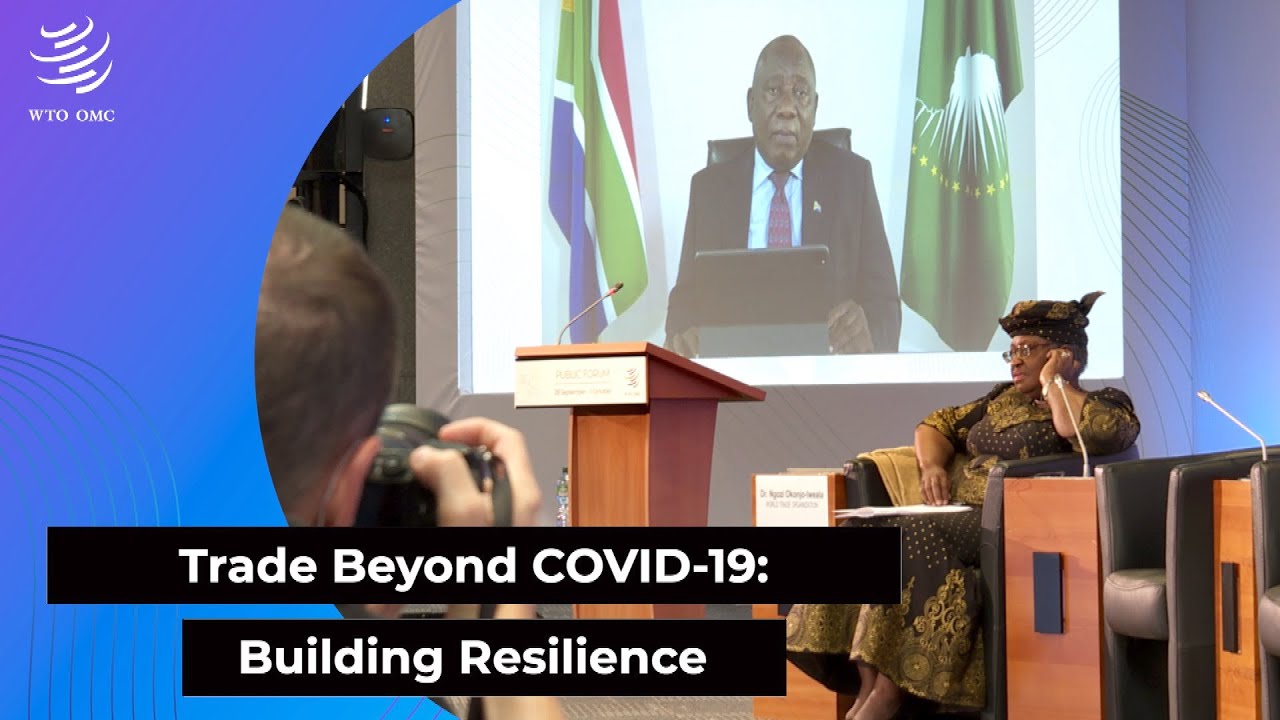 Trade Beyond COVID-19: Public Forum 2021 - YouTube