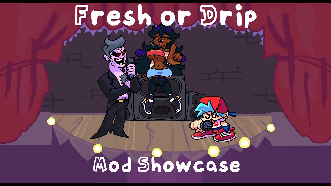 Fresh or Drip (FNF MOD SHOWCASE) - YouTube
