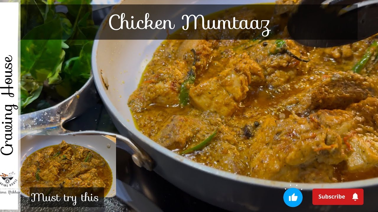 Chicken Mumtaz Recipe | Creamy & Flavorful Indian Chicken Curry | Step ...