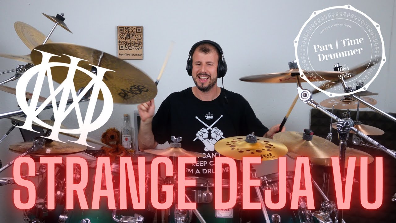 DREAM THEATER - STRANGE DEJA VU | DRUM COVER | Part-Time Drummer - YouTube