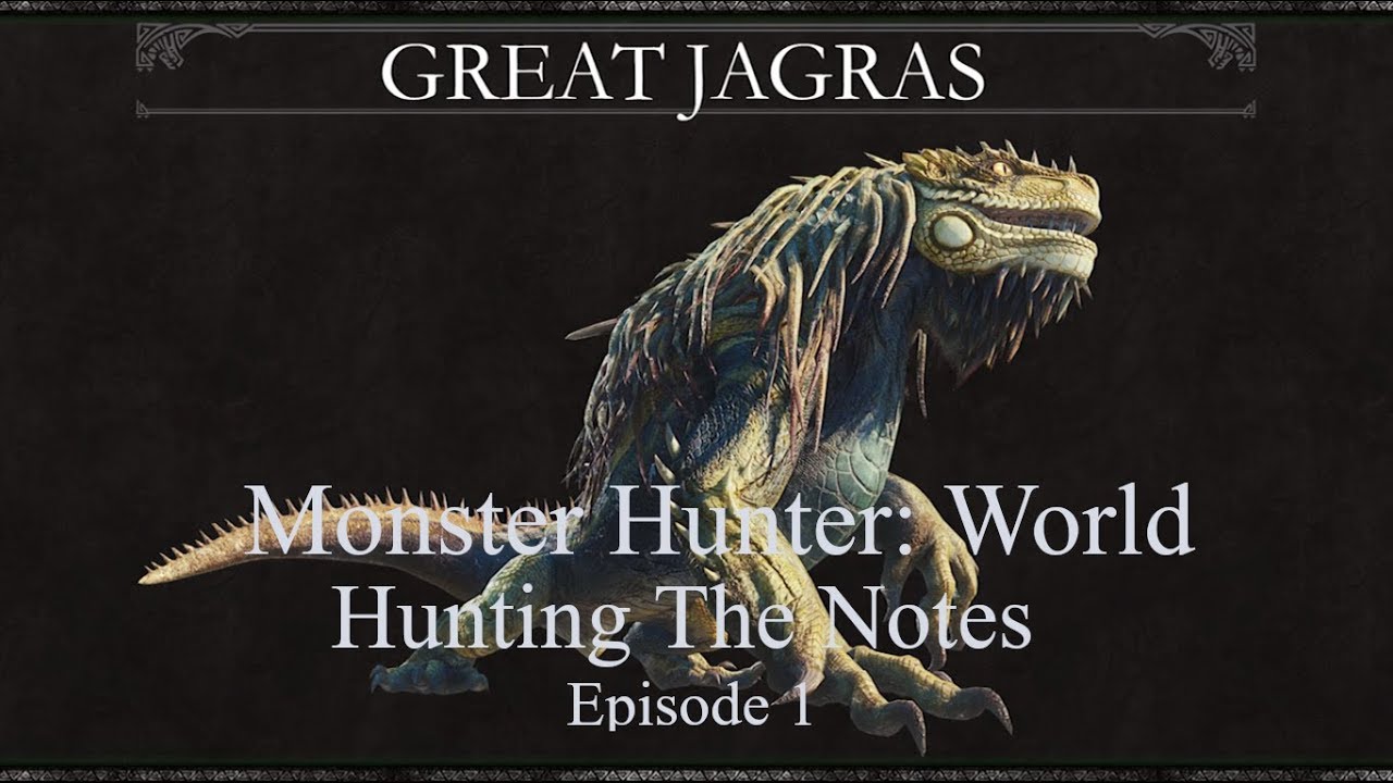 Monster Hunter World - Hunting The Notes - Episode 1 - YouTube