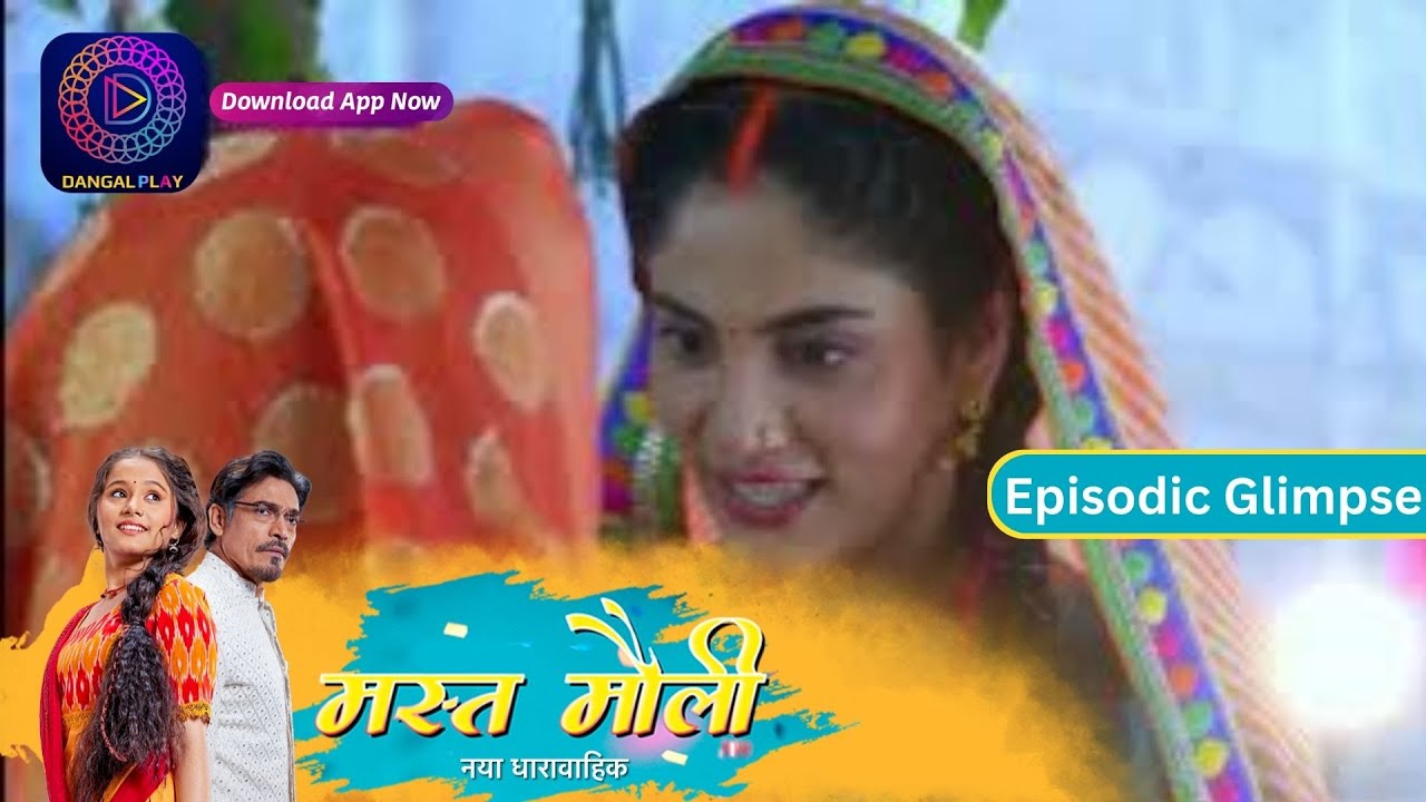 Mast Mauli | Episode - 24 part 2 | Episodic Glimpse | Dangal TV - YouTube