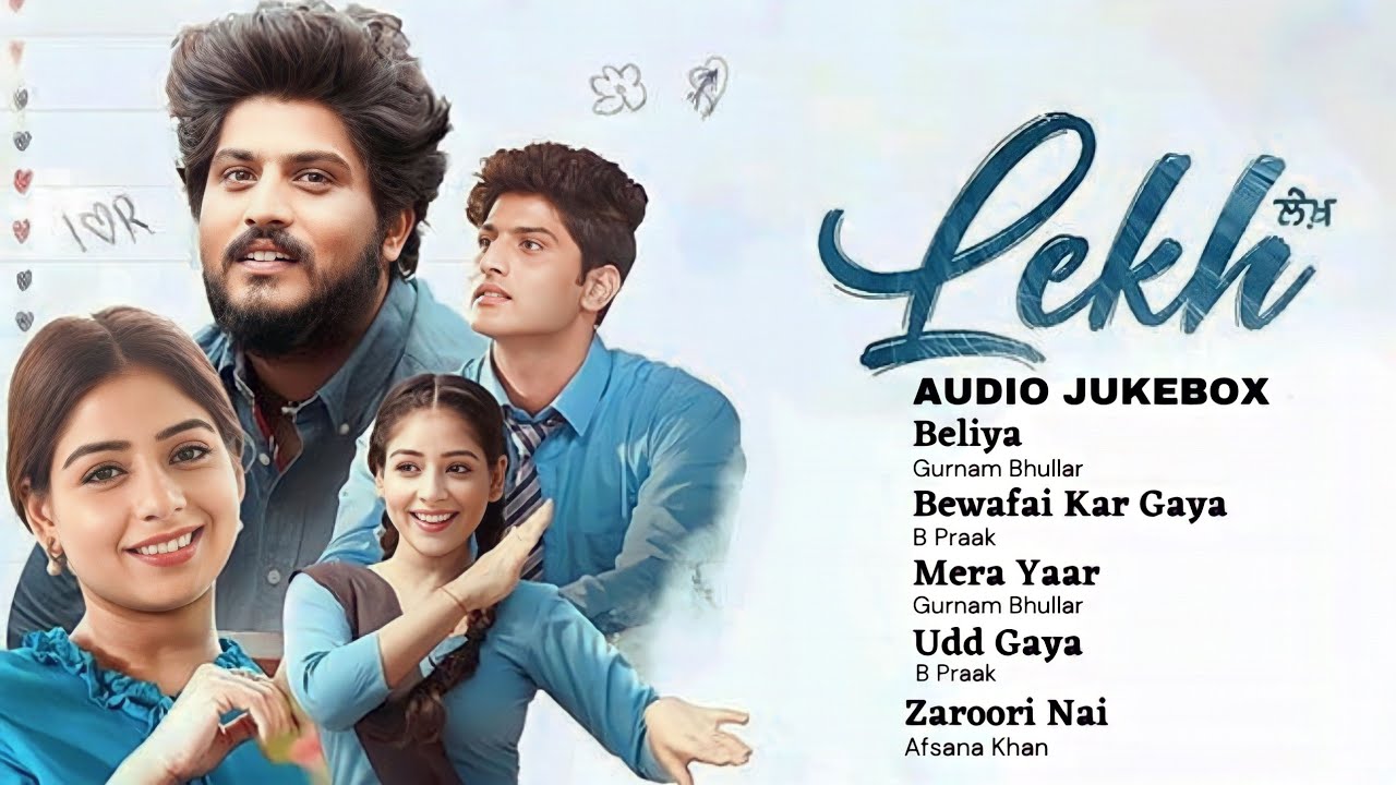 LEKH (AUDIO JUKEBOX) Gurnam Bhullar | Tania | B Praak | Jaani | Afsana ...