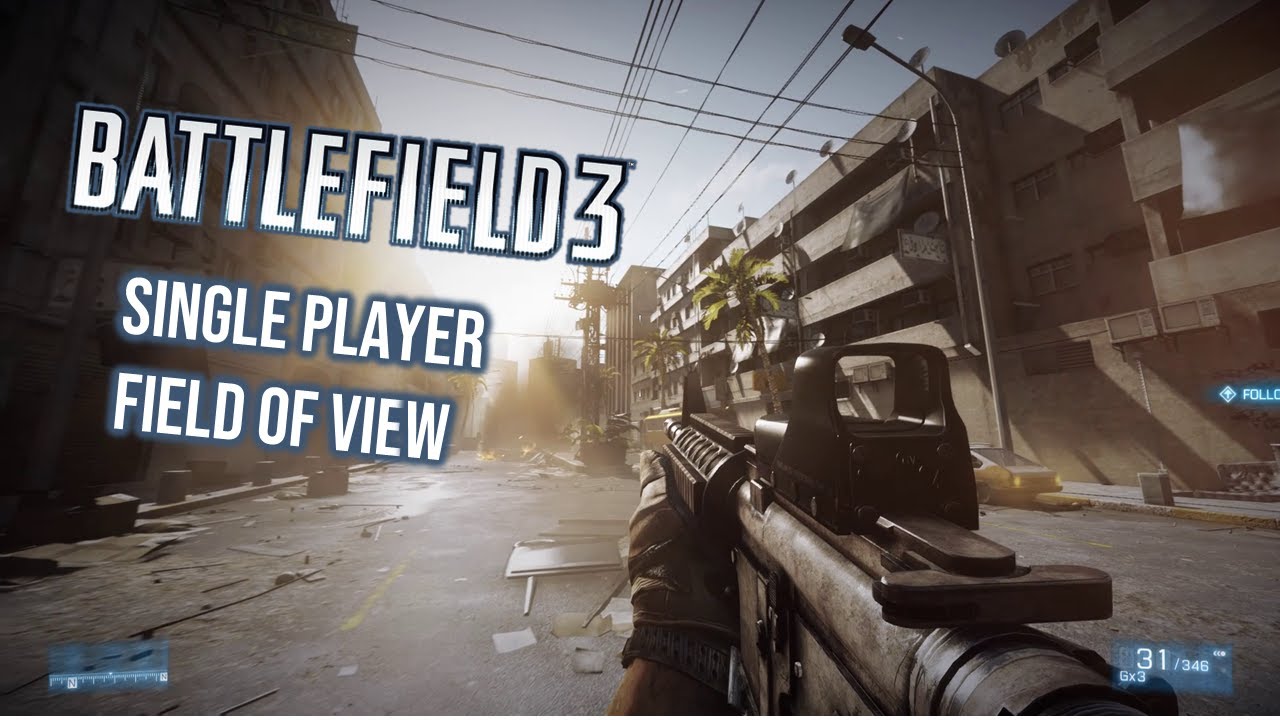 Battlefield 3 - Changing Single Player Field of View! - YouTube