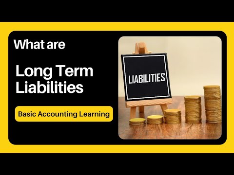 What Are Long Term Liabilities? | Accounting Explained | Definition ...