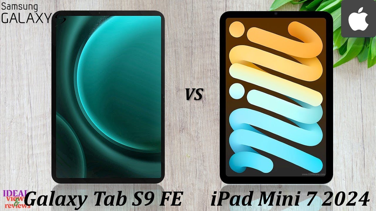 TOP 2 Tablets of 2024 Samsung Galaxy Tab S9 FE 5G and Apple iPad Mini 7 ...