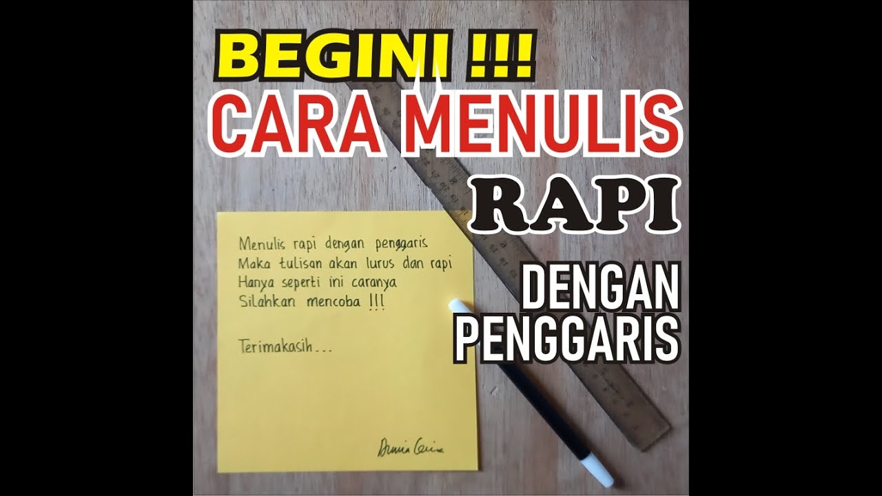 BAGAIMANA MENULIS RAPI DENGAN PENGGARIS #menulisrapi - YouTube
