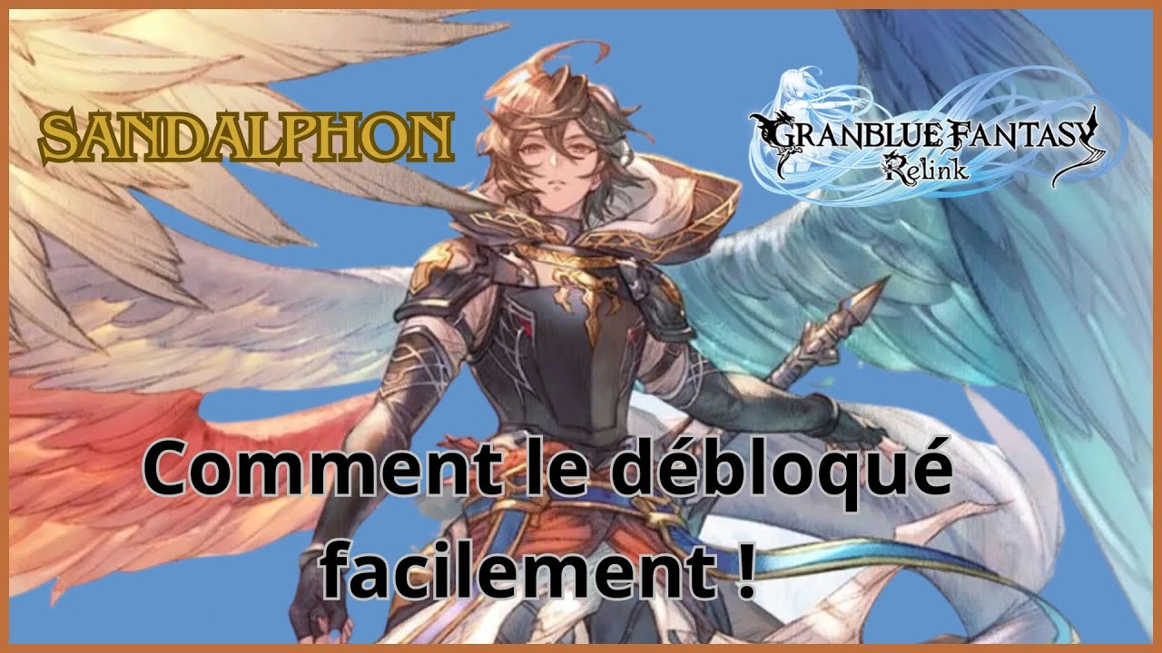 Granblue Fantasy Relink : Débloqué Sandalphon - YouTube