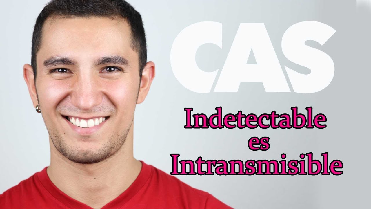 Indetectable es igual a Intransmisible - - YouTube
