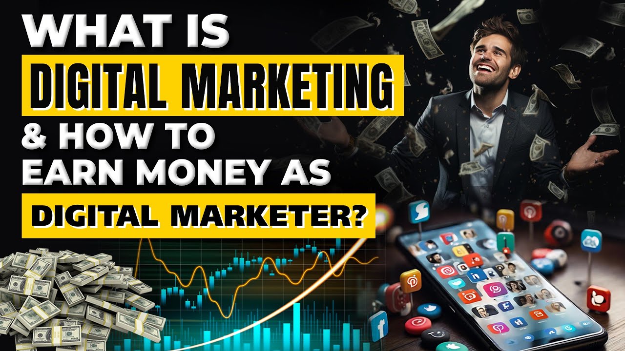 What is Digital Marketing & How to Earn Money as Digital Marketer ...