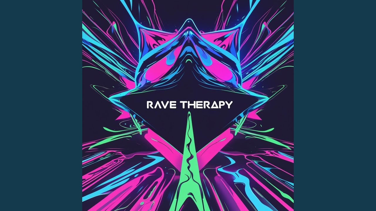 Rave Therapy - YouTube