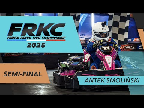 French Rental Kart Championship 2025 -  Antek Smoliński - SEMI-FINAL A - Metz Kart Indoor FRKC