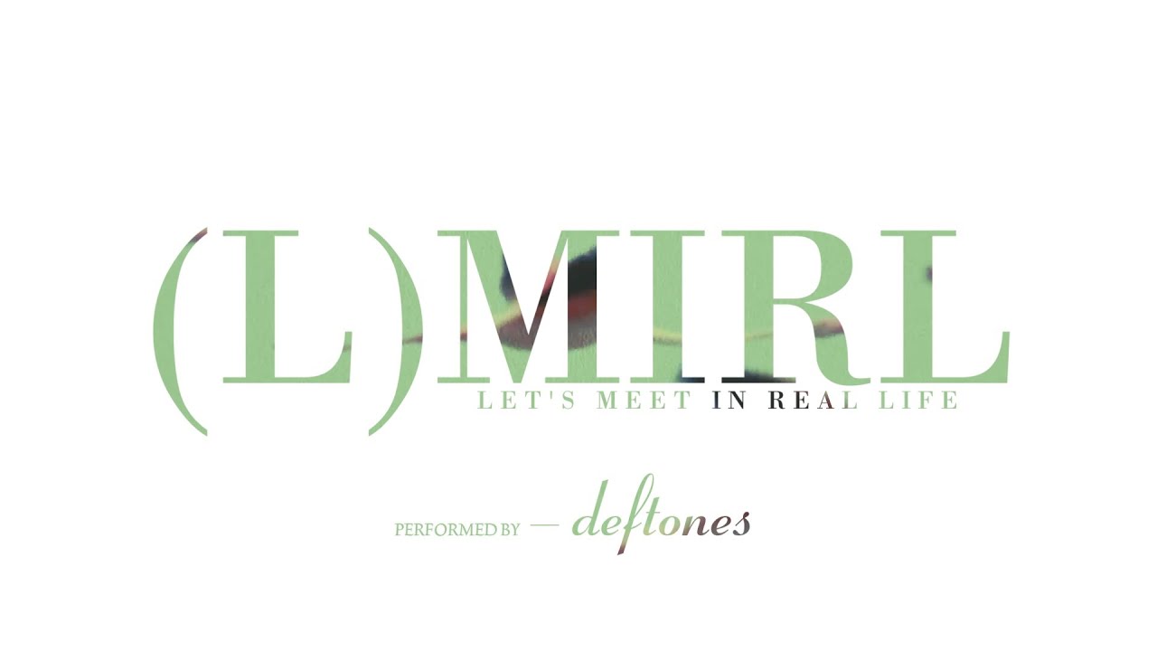 Deftones - (L)MIRL | Lyrics 1080p - YouTube