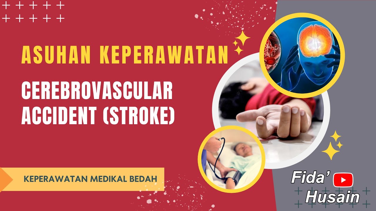 Asuhan Keperawatan pada Pasien dengan Cerebrovascular Accident (CVA ...