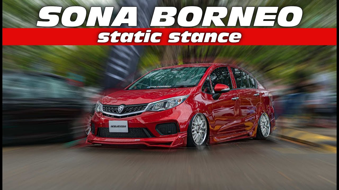 Proton Persona Stance - SONA BORNEO - YouTube