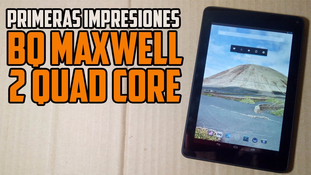 Bq Maxwell 2 Quad Core: primeras impresiones - YouTube