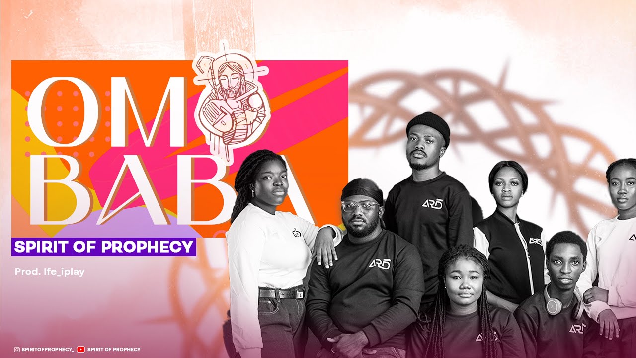 Omo Baba | Spirit of Prophecy | OFFICIAL AUDIO - YouTube