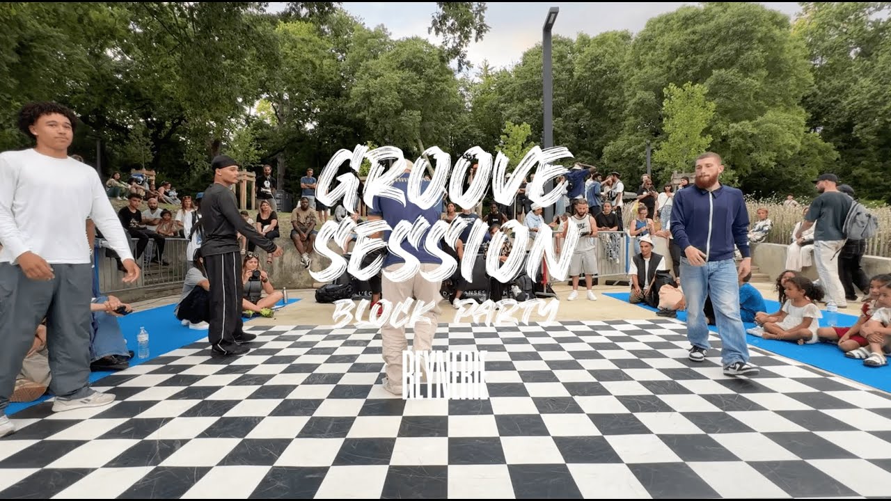 GROOVE SESSION / BLOCK PARTY #REYNERIE | 1/2 FINAL MAX & MATHIAS 🇫🇷 VS ...
