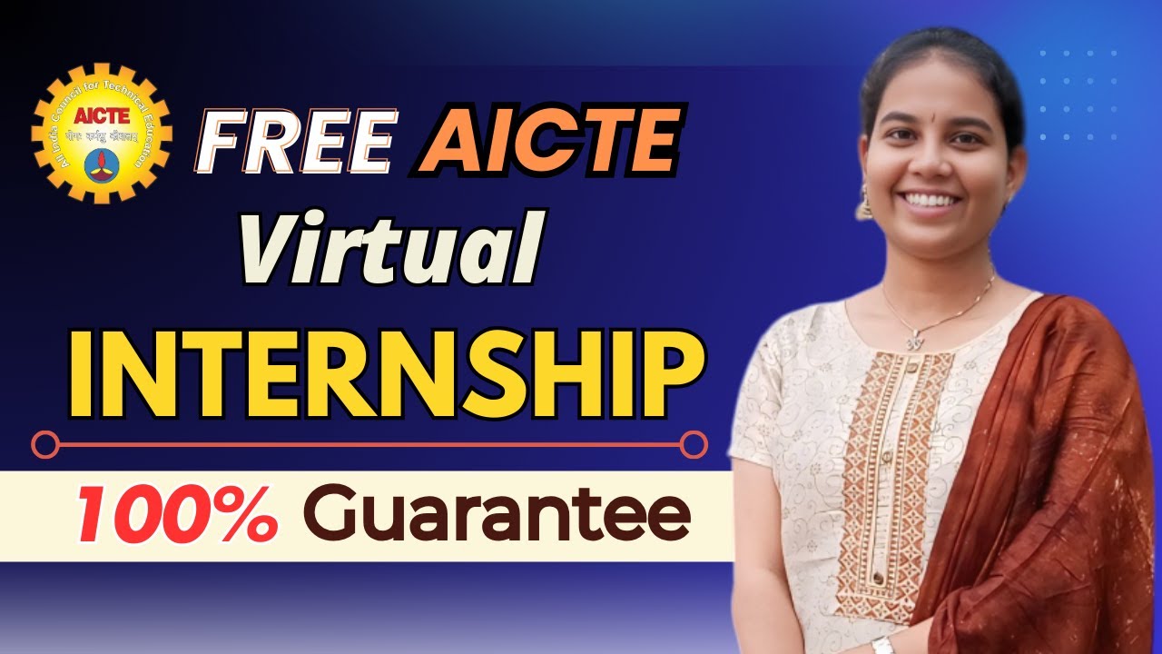 AICTE Virtual Internship || Free AICTE Internship for Everyone || 100% ...