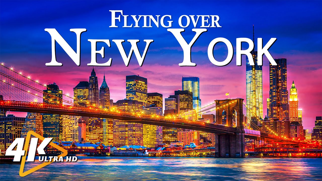 FLYING OVER NEW YORK (4K UHD) - Relaxing Music Along With Beautiful ...