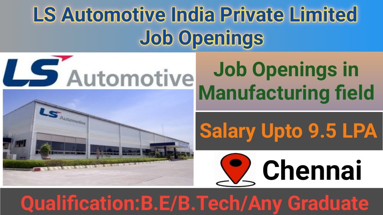 LS Automotive India Private Limited Job Openings | Good Salary ...