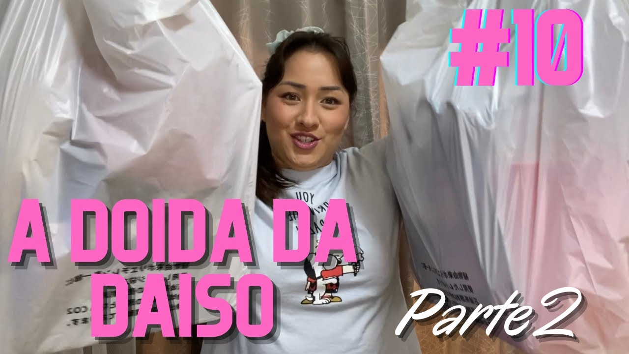 A DOIDA DA DAISO #10 parte 2 - Compras na daiso do Japão! É caro ...