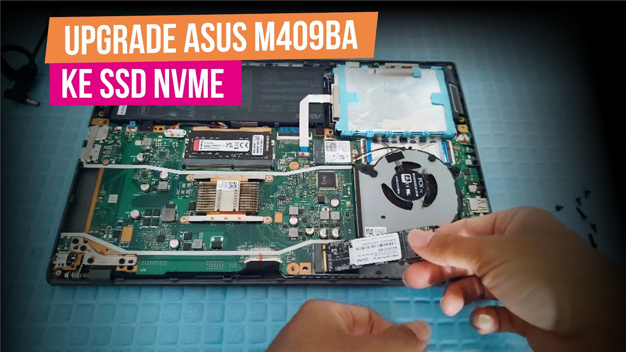 Migrasi Laptop Asus M409BA ke SSD NVMe PCIe Gen3 x4 M.2 - YouTube