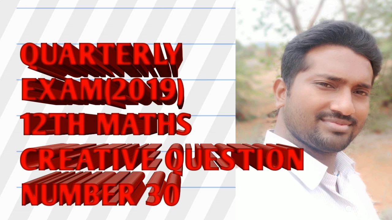 Quarterly exam question paper 2019 12th maths creative question number ...