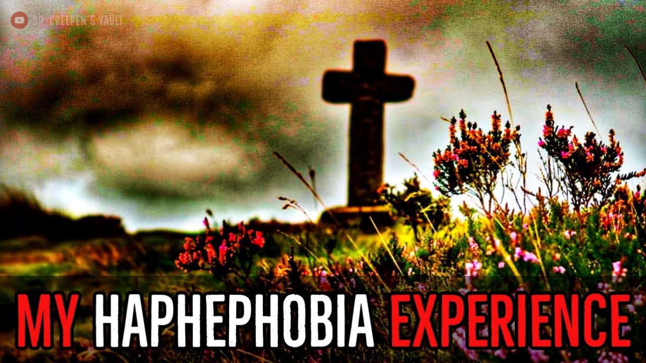''My Haphephobia Experience'' | AWARD WINNING CREEPYPASTA - YouTube