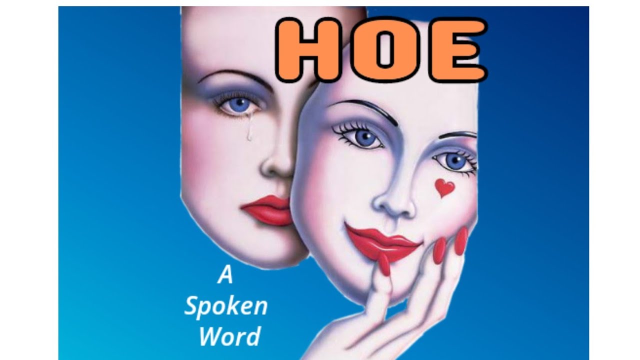 HOE A Spoken Word YouTube hoe-a-spoken-word-youtube