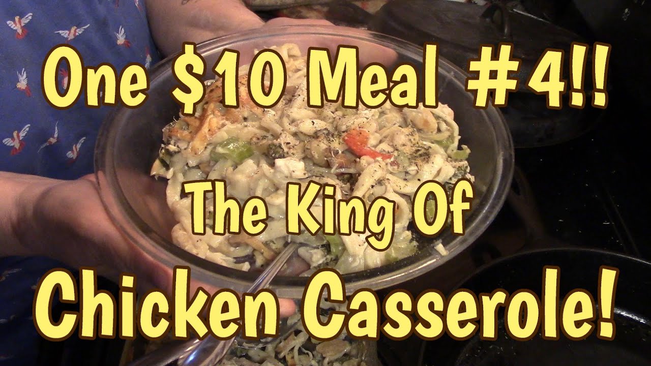 One $10 Chicken! Meal #4 Chicken Casserole! - YouTube