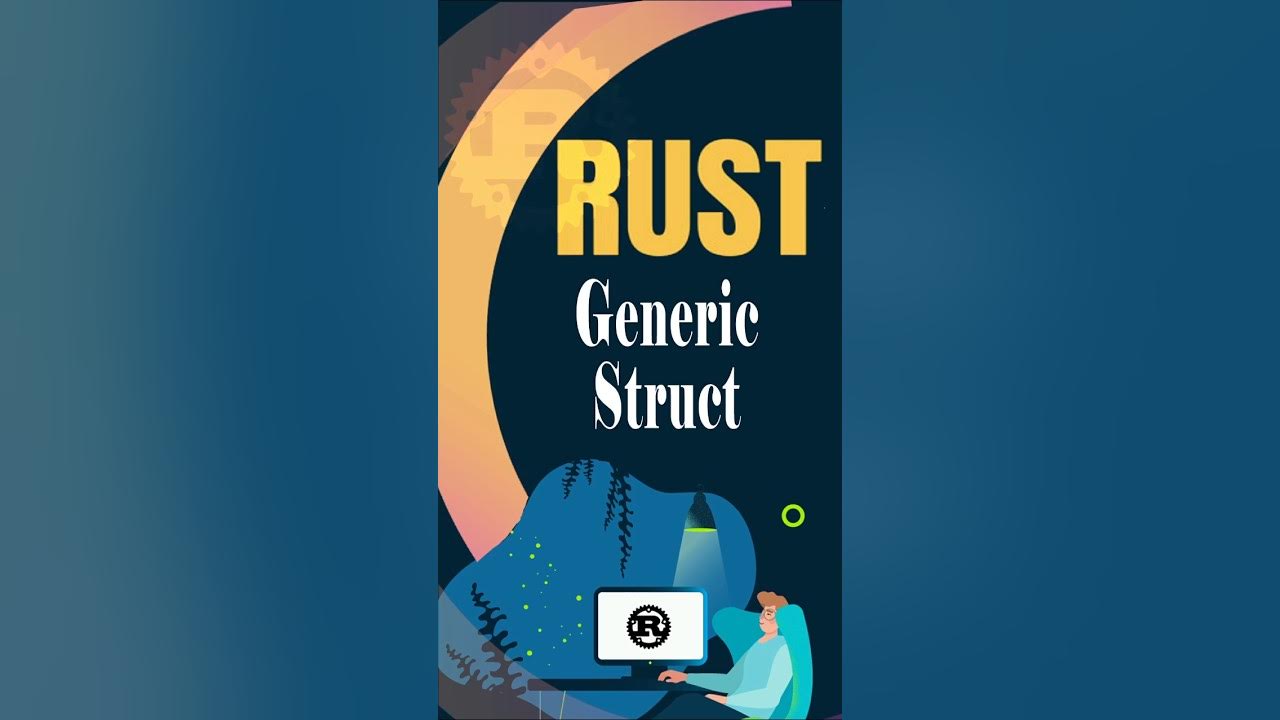 Generic Struct In Rust Rustprogramming Rust Rustshorts Youtube
