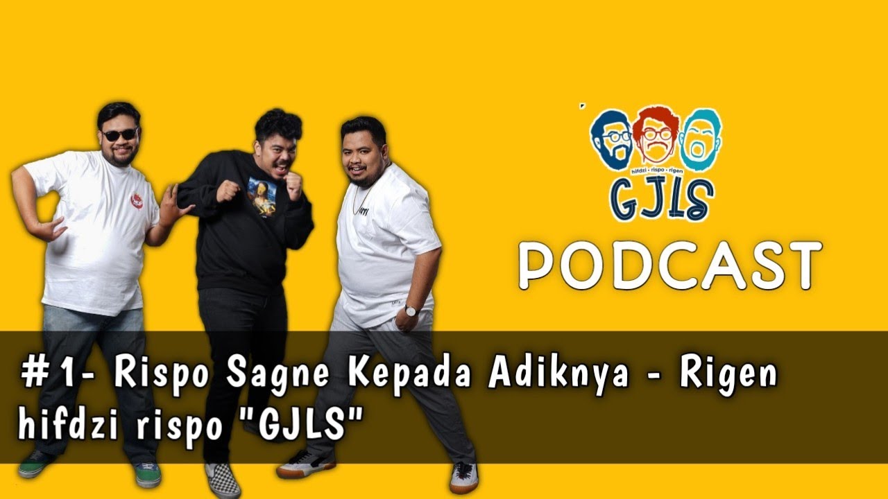 #1- Rispo Sagne Kepada Adiknya 😂 - Rigen Rispo hifdzi "GJLS" Podcast ...