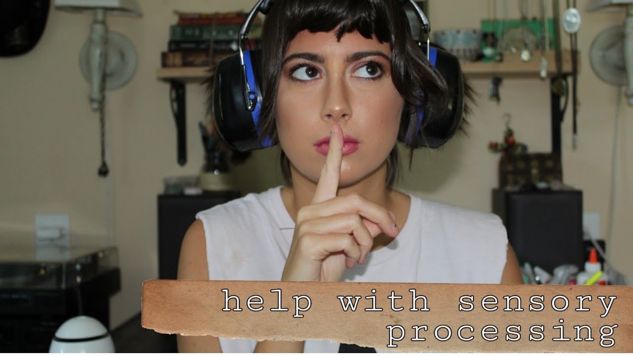 Help with Sensory Processing - YouTube
