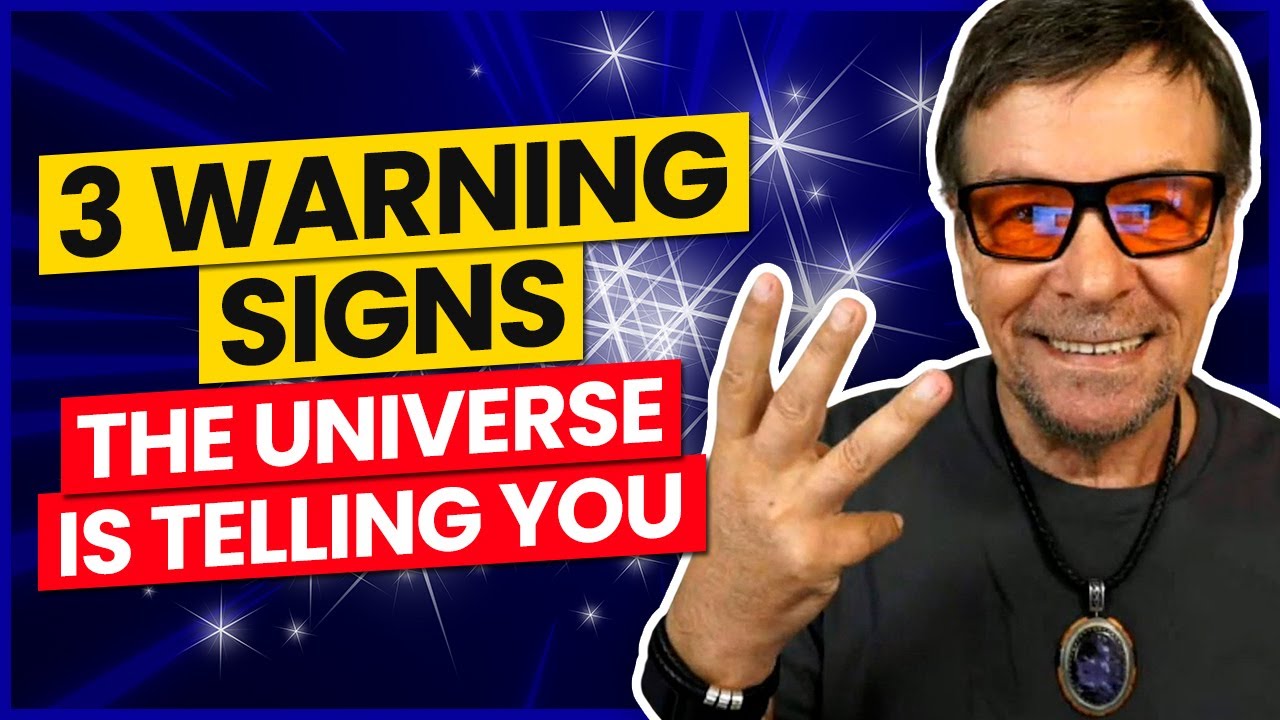 3 Warning Signs From The Universe | Are you going in the right ...