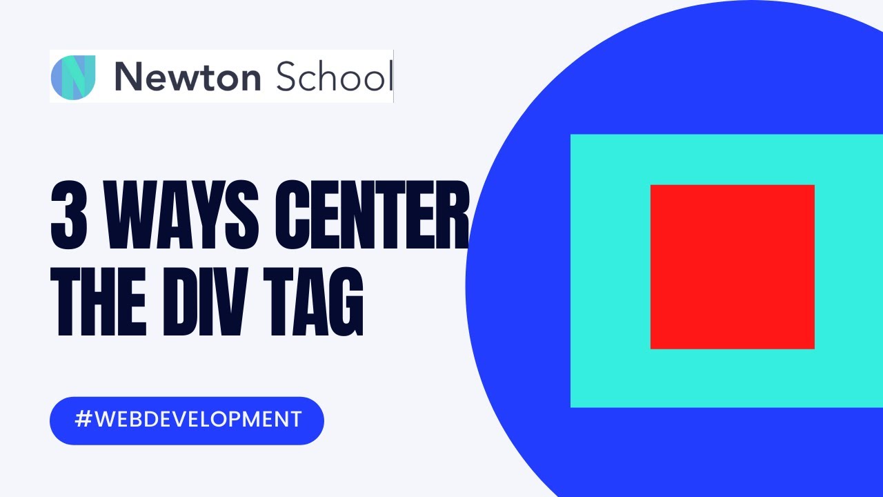 Ways to Center the DIV Tag | Coding Home Newton School - YouTube