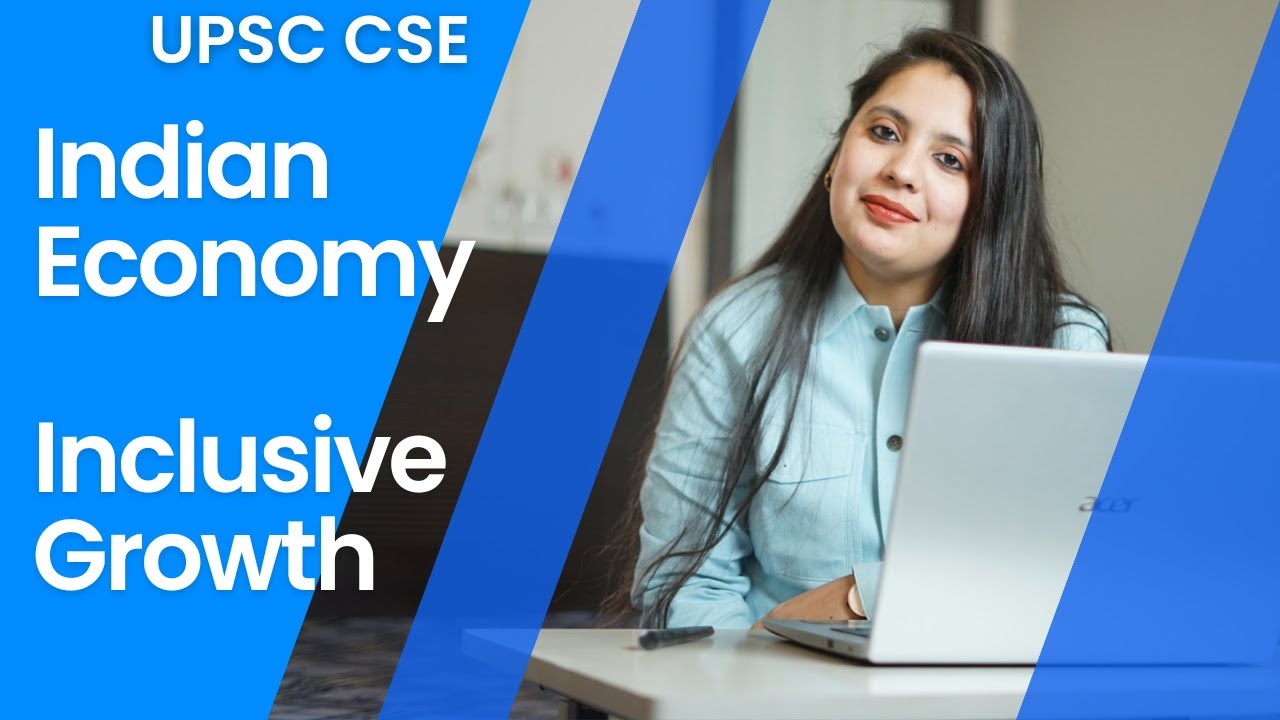 Inclusive Growth | Issues | Reforms |Economics | UPSC CSE - YouTube