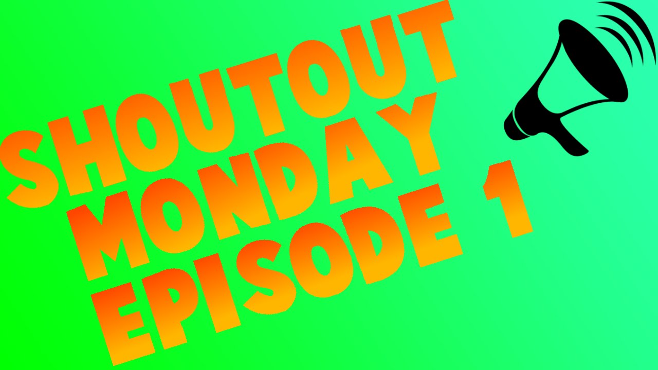 Shout Out Monday Episode 1 - Here to help Grow Channels - YouTube